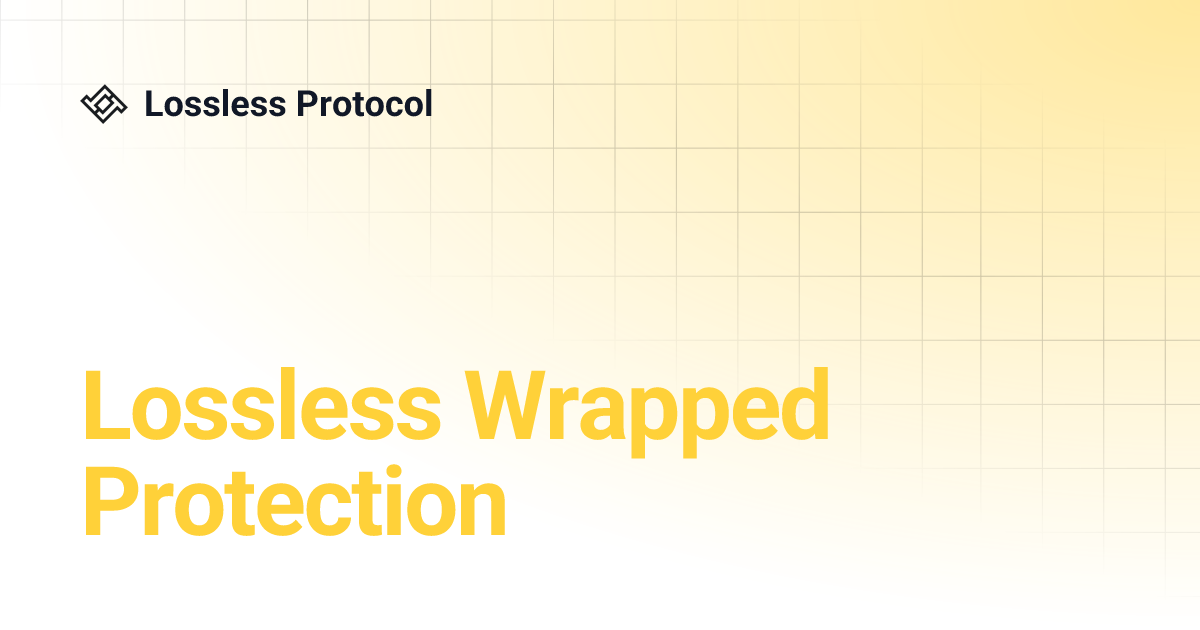 Lossless Wrapped Protection | Lossless Protocol