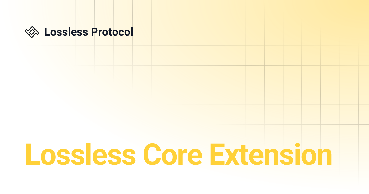 Lossless Core Extension | Lossless Protocol